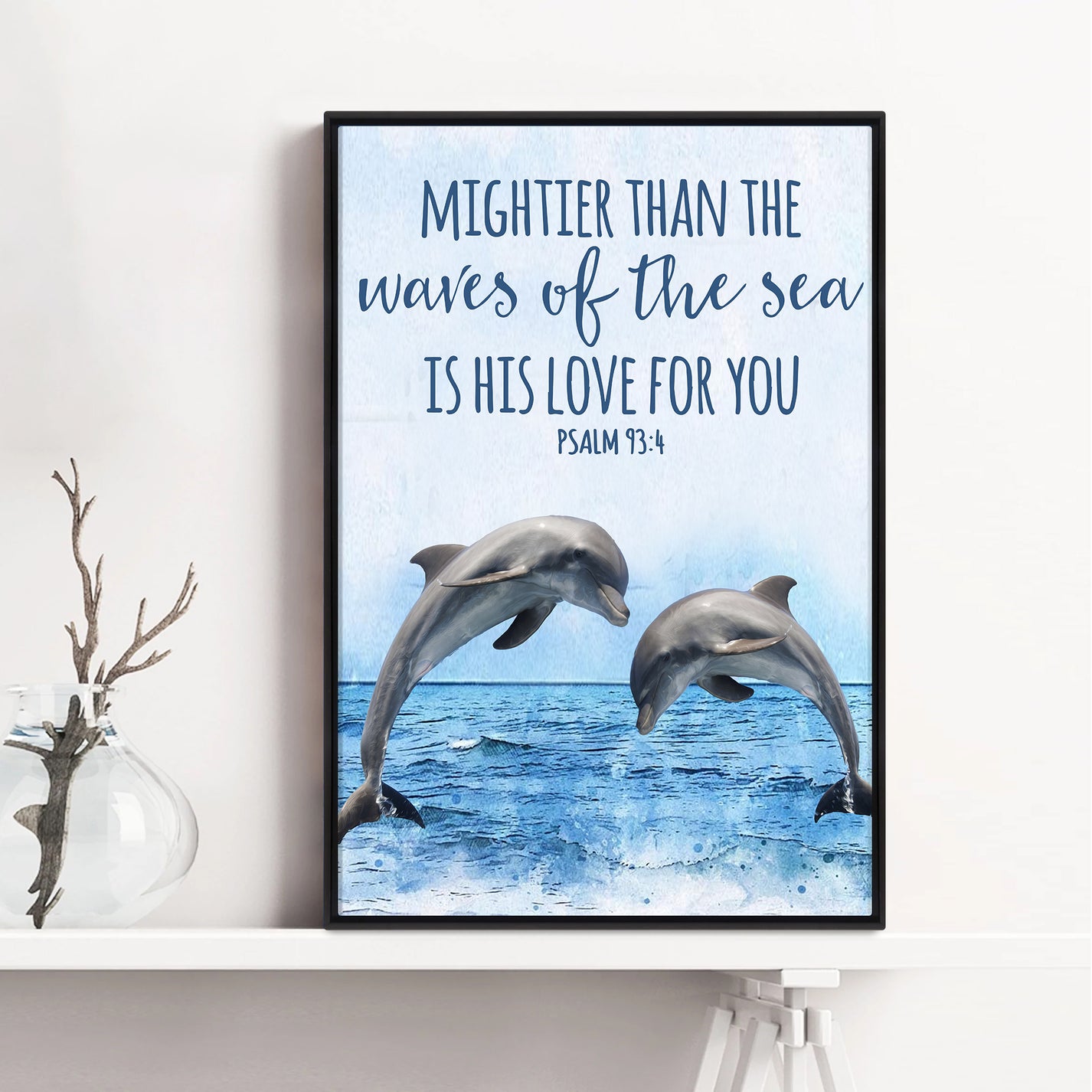 Dolphin Poster & Canvas, Mightier Than the Waves - Bible Verse Wall Ar