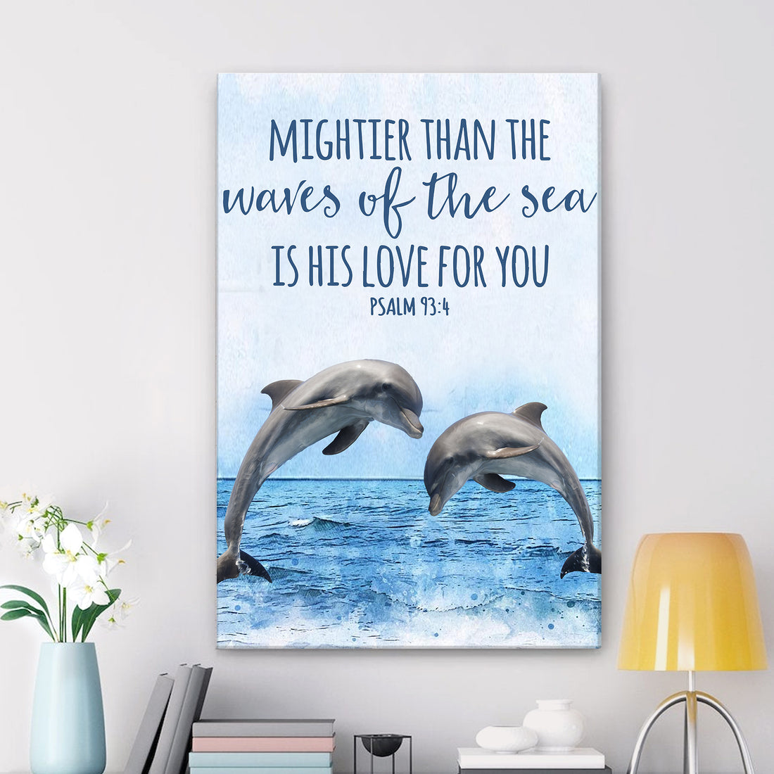 Dolphin Poster & Canvas, Mightier Than the Waves - Bible Verse Wall Ar