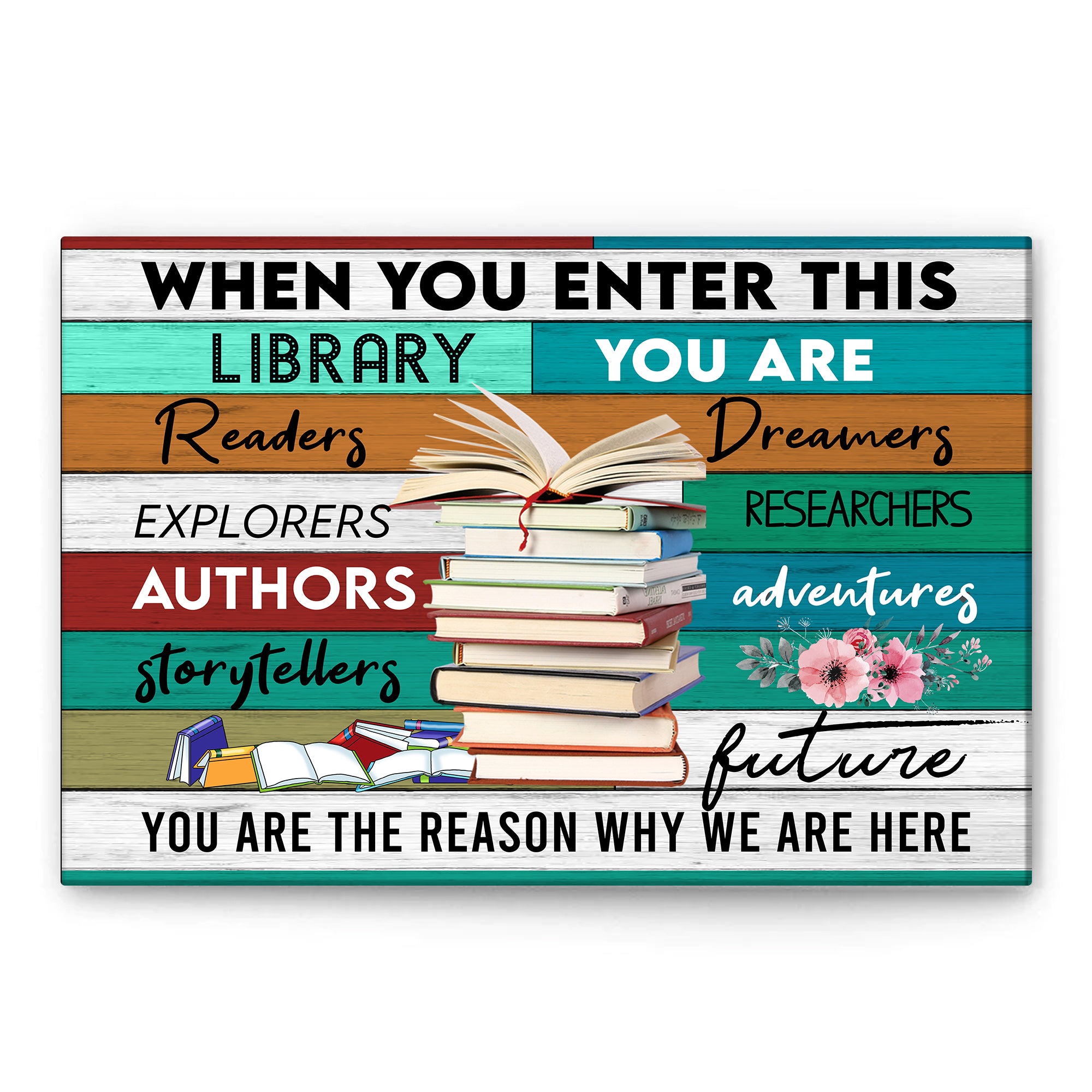 Book Poster & Canvas, When You Enter This Library - Inspirational Quot