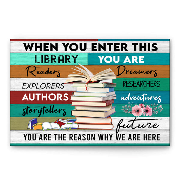 Book Poster & Canvas, When You Enter This Library - Inspirational Quot ...