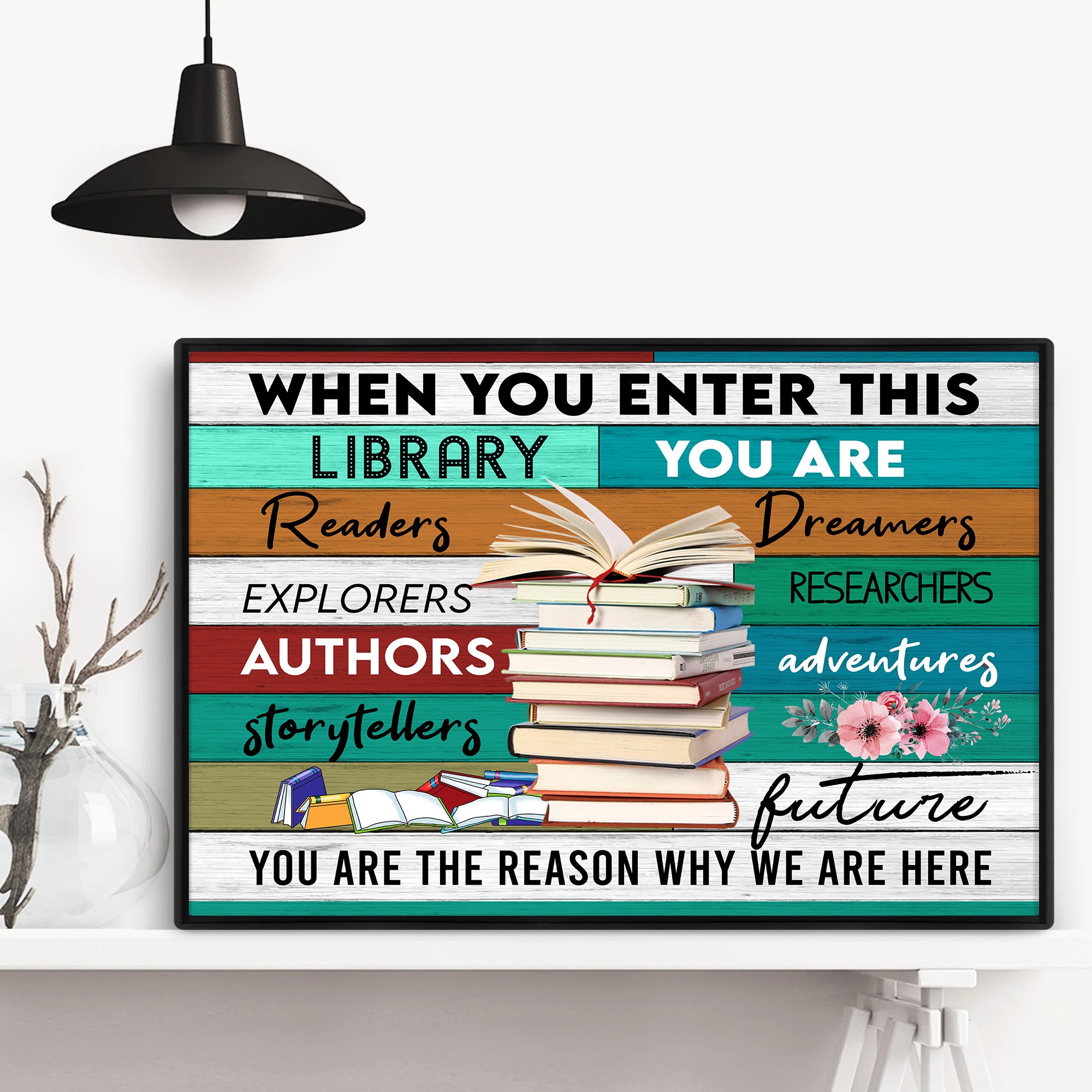 Book Poster & Canvas, When You Enter This Library - Inspirational Quot