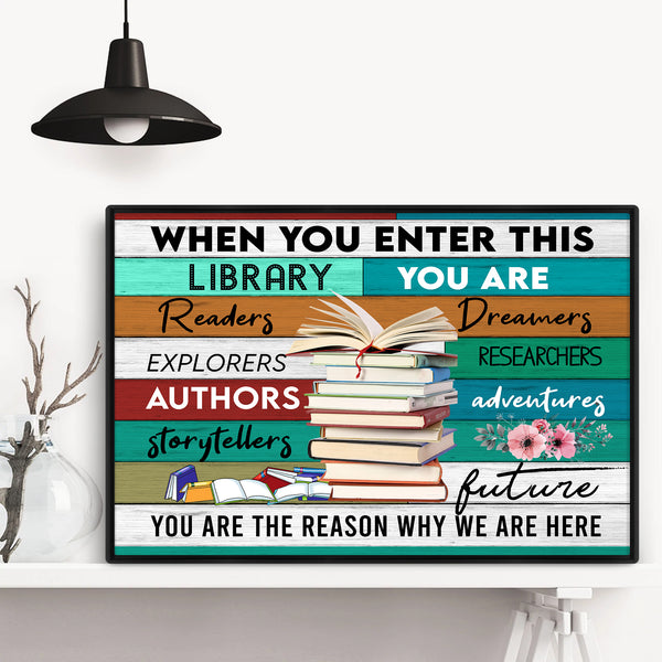 Book Poster & Canvas, When You Enter This Library - Inspirational Quot ...