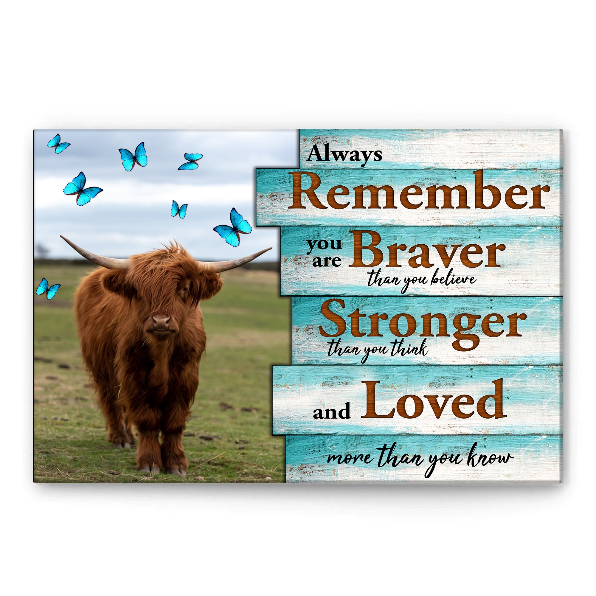 Highland Cow Poster & Canvas, Always Remember, Inspiritional Quotes Wa