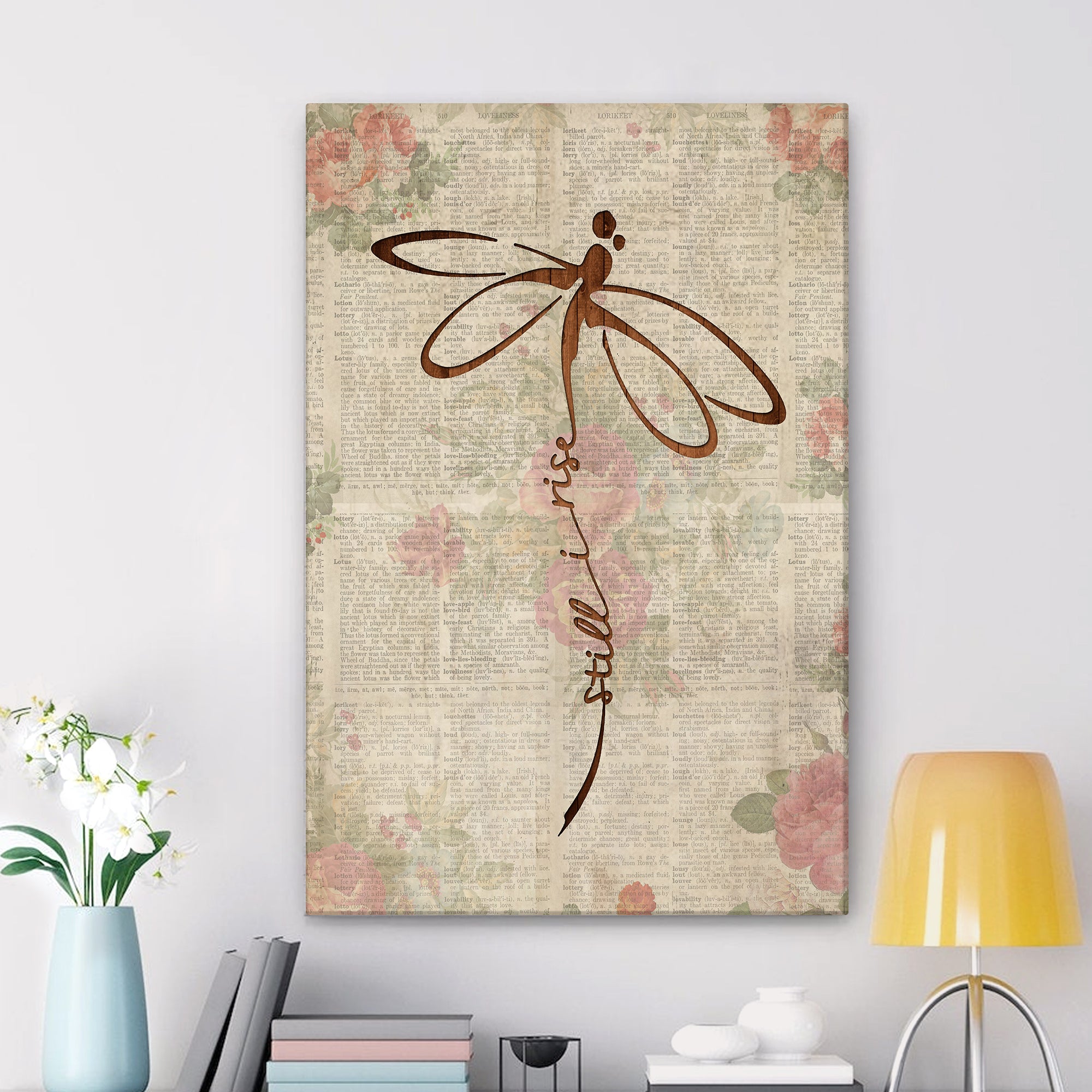 Dragonfly Poster & Canvas, Still I Rise Positive Quotes - Inspirationa ...