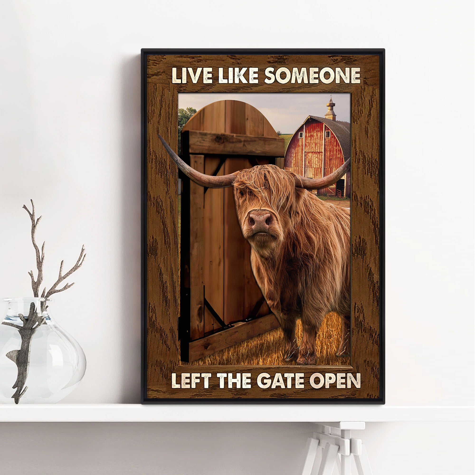 Highland Cow Poster & Canvas, Motivation Quotes - Live Like Someone Le